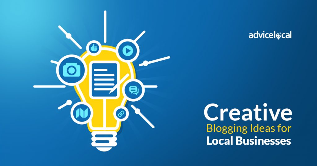 Creative Blogging Ideas for Local Businesses | Advice Local