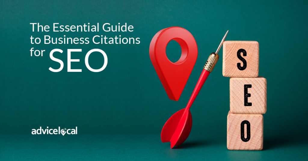 The Essential Guide to Business Citations for SEO - Advice Local