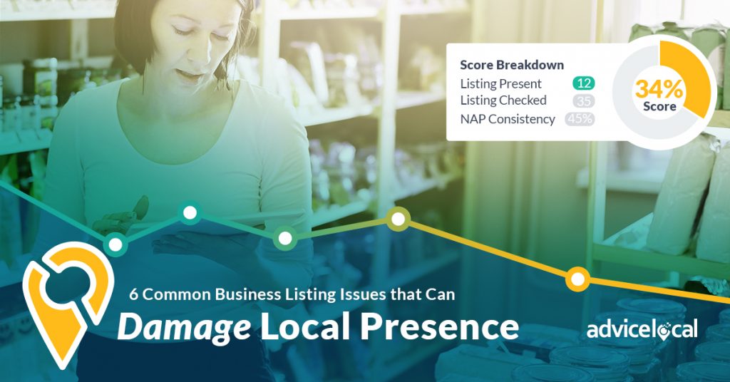 6 Business Listing Issues That Can Damage Local Presence | Advice Local