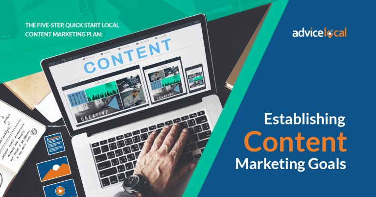 Establishing Local Content Marketing Goals | Advice Local