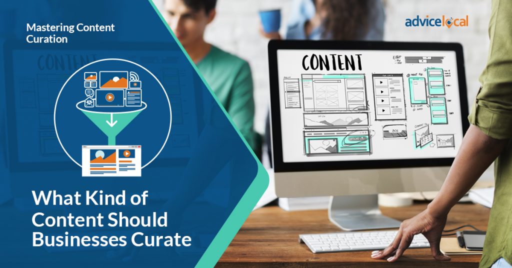 Mastering Content Curation: The Secret of Content Marketing | Advice Local