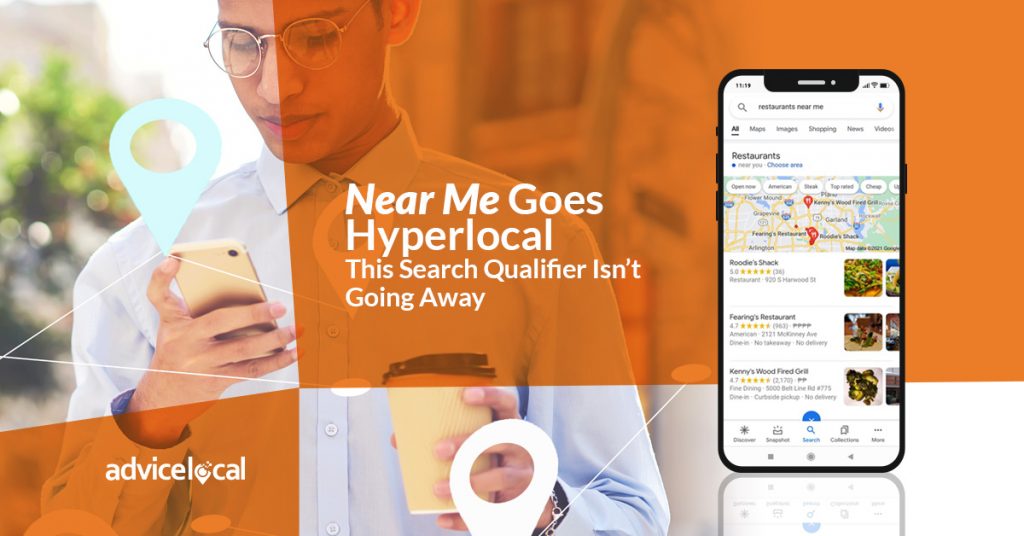Near Me Goes Hyperlocal – This Search Qualifier Isn’t Going Away ...